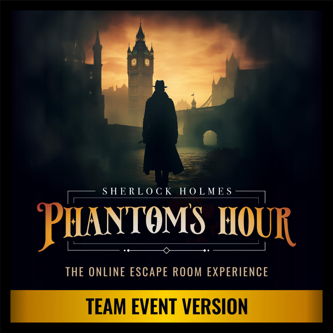 Sherlock Holmes - Phantom's Hour: Online Escape Room Experience - Team ...
